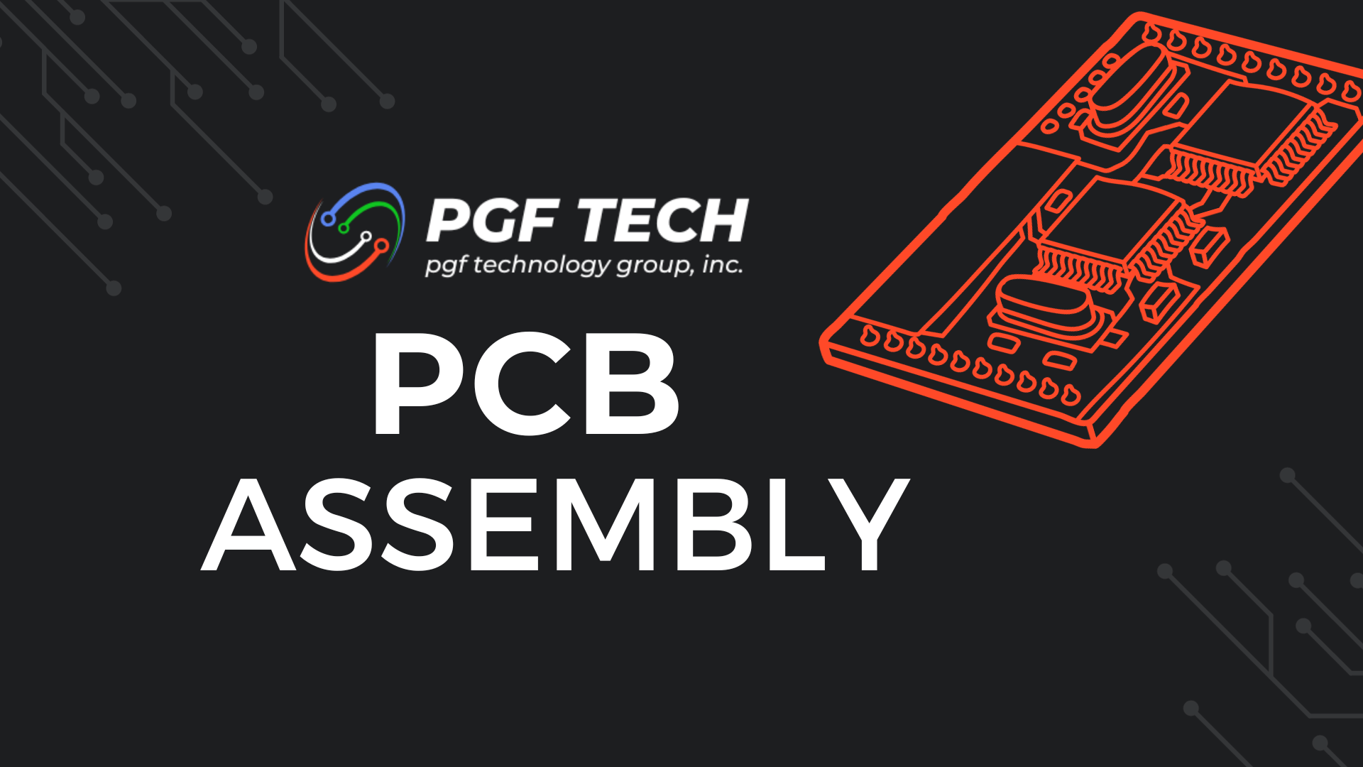 PCB Assembly Breakdown - PGF Technology Group
